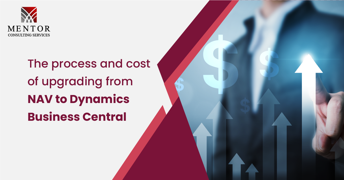 The process and cost of upgrading from NAV to Dynamics Business Central